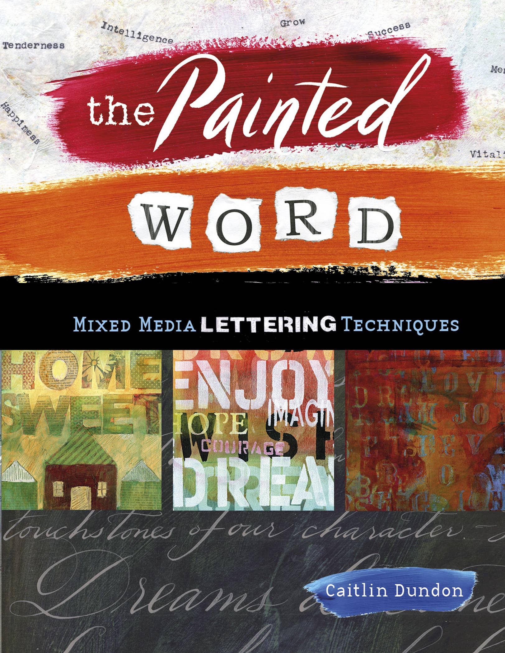The Painted Word: Mixed Media Lettering Techniques – North Shore Quilting